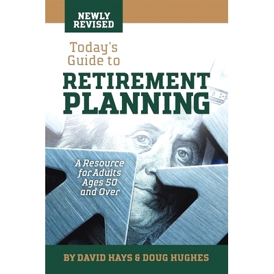 预订 Today’s Guide to Retirement Planning: A Resource for Adults Ages 50 and Over: 9781728319117