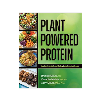 [预订]Plant-Powered Protein: Nutrition Essentials and Dietary Guidelines for All Ages 9781570674105