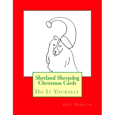 预订 Shetland Sheepdog Christmas Cards: Do It Yourself: 9781517770921