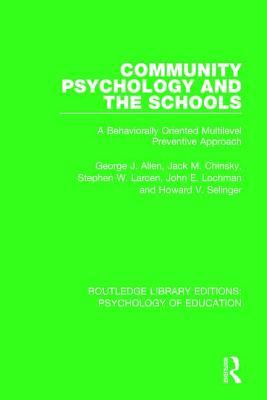 【预订】Community Psychology and the Schools: A Behaviorally Oriented Multilevel Approach