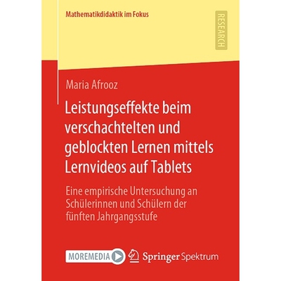 预订 Leistungseffekte beim verschachtelten und geblockten Lernen mittels Lernvideos auf Tablets Eine empirische Untersuc