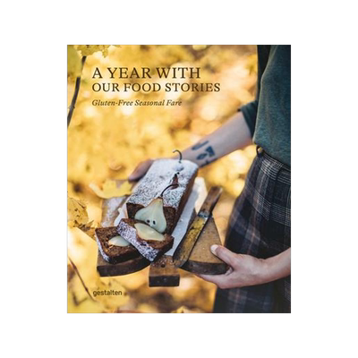 [预订]A Year with Our Food Stories: Gluten-Free Seasonal Fare 9783967040739