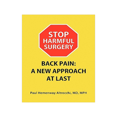 预订 Stop Harmful Surgery Back Pain: A New Approach at Last