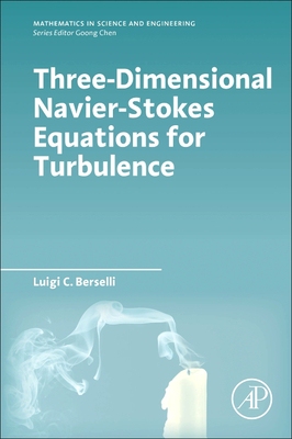 【预订】Three-Dimensional Navier-Stokes Equations for Turbulence