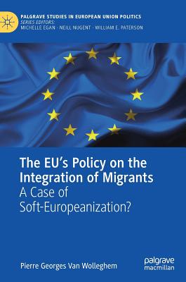 【预订】The EU’s Policy on the Integration of Migrants
