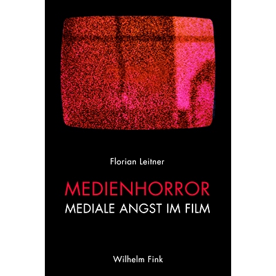 预订 Medienhorror: Mediale Angst im Film 媒体恐怖：电影中的媒体恐惧: 9783770559961