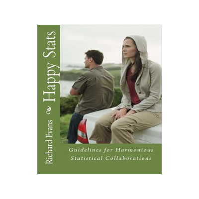 [预订]Happy Stats: Guidelines for Harmonious Statistical Collaborations 9780996399616