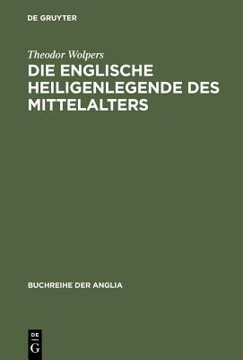 【预订】Die englische Heiligenlegende des Mittelalters 9783110982190
