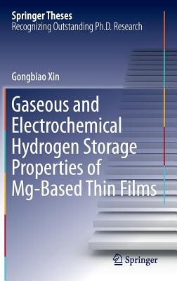 【预订】Gaseous and Electrochemical Hydrogen Storage Properties of Mg-Based Thin Films