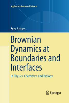 【预订】Brownian Dynamics at Boundaries and Interfaces