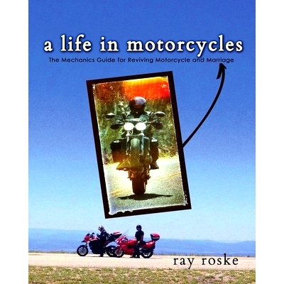 预订 A Life in Motorcycles: The Mechanics Guide for Reviving Motorcycle and Marriage: 9781946920799