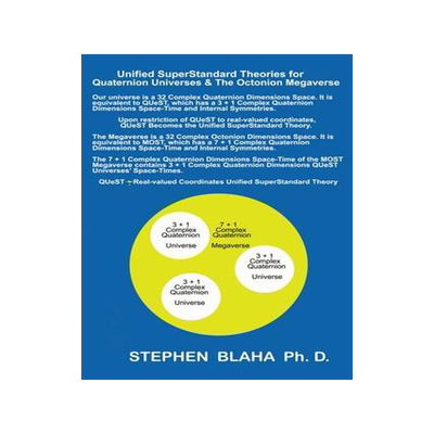 [预订]Unified SuperStandard Theories for Quaternion Universes & The Octonion Megaverse 9781734583410