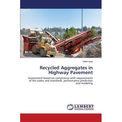 预订 Recycled Aggregates in Highway Pavement 公路路面再生骨料: 9783659610394