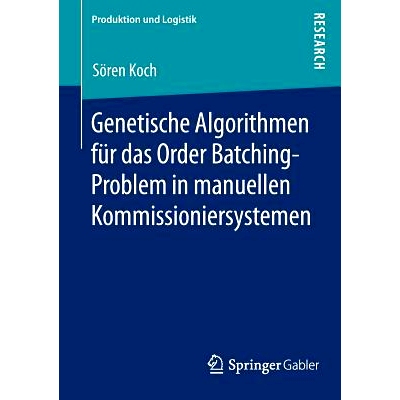 预订 Genetische Algorithmen Für Das Order Batching-Problem in Manuellen Kommissioniersystemen