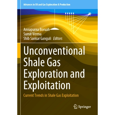 预订 Unconventional Shale Gas Exploration and Exploitation: Current Trends in Shale Gas Exploitation 非常规页岩气勘探与