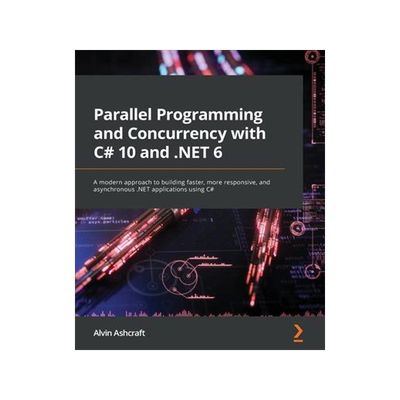 [预订]Parallel Programming and Concurrency with C# 10 and .NET 6 9781803243672