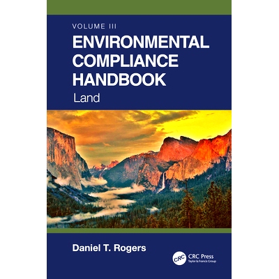 预订 Environmental Compliance Handbook, Volume 3: Land 环境合规手册 第3卷：土地: 9780367706012