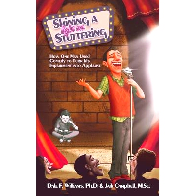 预订 Shining a light on stuttering: How one man used comedy to turn his impairment into applause: 9780987347626