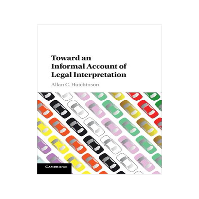 预订 Toward an Informal Account of Legal Interpretation