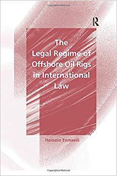 【预售】The Legal Regime of Offshore Oil Rigs in International Law