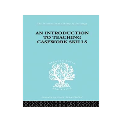 预订 A Introduction to Teaching Casework Skills