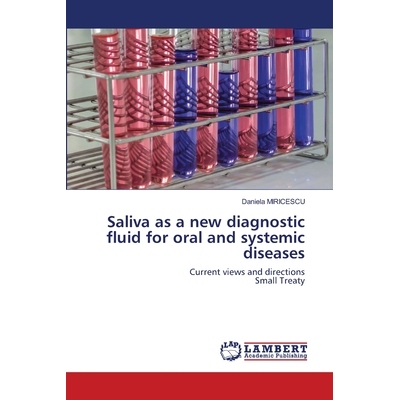预订 Saliva as a new diagnostic fluid for oral and systemic diseases: 9783659864537