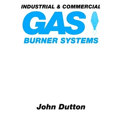 预订 Industrial and Commercial Gas Burner Systems: 9780919852228