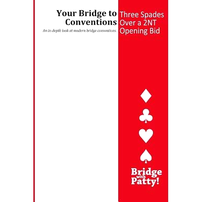 预订 Three Spades over a 2NT Opening Bid: 9780615947563