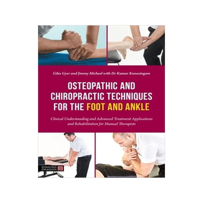 [预订]Osteopathic and Chiropractic Techniques for the Foot and Ankle: Clinical Understanding and Advanced  9781839972010