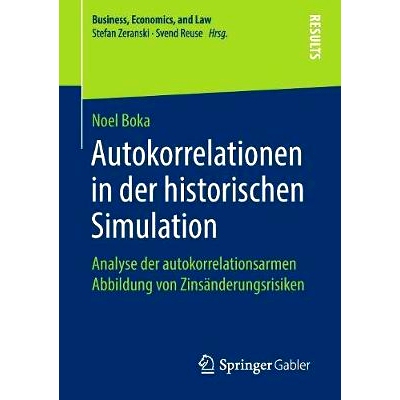 预订 Autokorrelationen in der historischen Simulation: Analyse der autokorrelationsarmen Abbildung von Zinsänderungsris