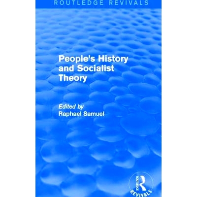 预订 People’s History and Socialist Theory (Routledge Revivals): 9781138671317