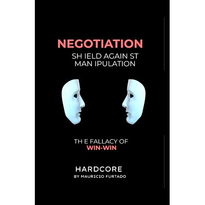 预订 Negotiation - Shield Against Manipulation: The fallacy of win-win: 9798863744070