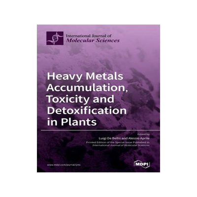 [预订]Heavy Metals Accumulation, Toxicity and Detoxification in Plants 9783039366330