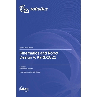 预订 Kinematics and Robot Design V, KaRD2022: 9783036580760