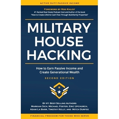 预订 Military House Hacking: How to Earn Passive Income and Create Generational Wealth: 9798985179002
