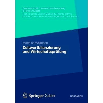预订 Zeitwertbilanzierung und Wirtschaftsprüfung: 9783658001346
