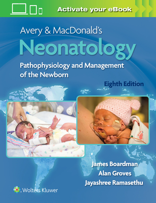 【预订】Avery & Macdonald’s Neonatology: Pathophysiology and Management of the Newborn 9781975129255