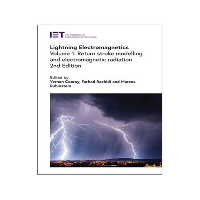 [预订]Lightning Electromagnetics: Return Stroke Modelling and Electromagnetic Radiation 9781785615399