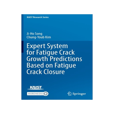 [预订]Expert System for Fatigue Crack Growth Predictions Based on Fatigue Crack Closure