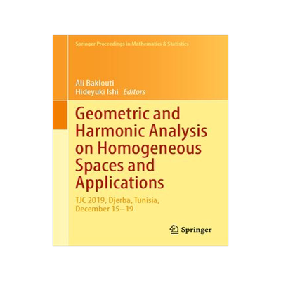 [预订]Geometric and Harmonic Analysis on Homogeneous Spaces and Applications 9783030783457