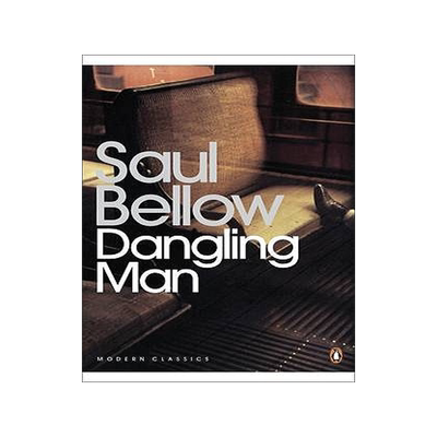 现货  英文原版 索尔·贝娄 晃来晃去的人 企鹅当代经典 Dangling Man (Penguin Modern Classics) 诺贝尔文学奖 Saul Bellow