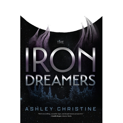 预订 The Iron Dreamers: (Fiction with Unique Characters, Dystopian Sci-Fi): 9781684817382