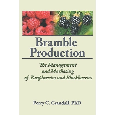 预订 Bramble Production The Management and Marketing of Raspberries and Blackberries 黑莓生产：树莓和黑莓的管理和营销 97
