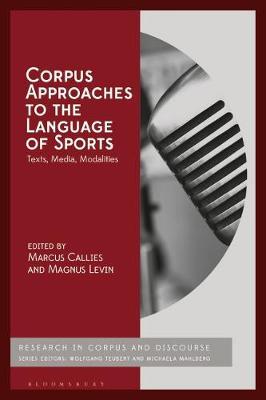 【预订】Corpus Approaches to the Language of Sports: Texts, Media, Modalities