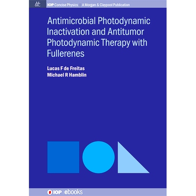 预订 Antimocrobial Photodynamic Inactivation and Antitumor Photodynamic Therapy with Fullerenes: 9781643278094