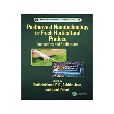 [预订]Postharvest Nanotechnology for Fresh Horticultural Produce: Innovations and Applications 9780367675011