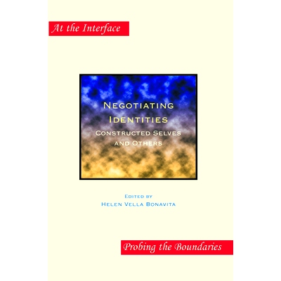 预订 Negotiating Identities: Constructed Selves and Others 谈判的身份: 9789042034006