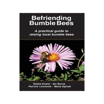[预订]Befriending Bumble Bees: A practical guide to raising local bumble bees 9781878075635