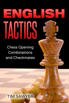 【预订】English Tactics: Chess Opening Combinations and Checkmates