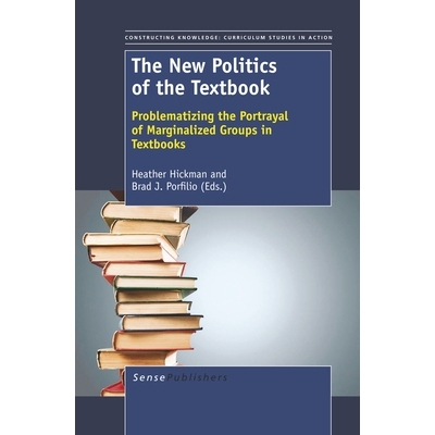 预订 The New Politics of the Textbook: Problematizing the Portrayal of Marginalized Groups in Textbooks *的新政治：*中边
